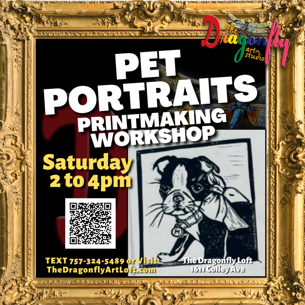 PET PORTRAITS PRINTMAKING WORKSHOP at THE DRAGONFLY LOFT – JAN 17 – 2 ...